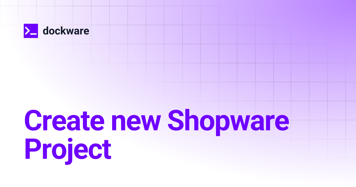 Create new Shopware Project | dockware
